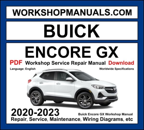 Buick Encore GX Workshop Repair Manual 2020-2023 PDF Download